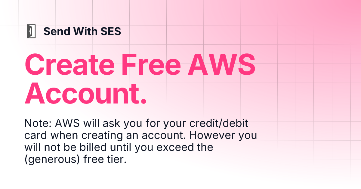 Create Free AWS Account. | Send With SES